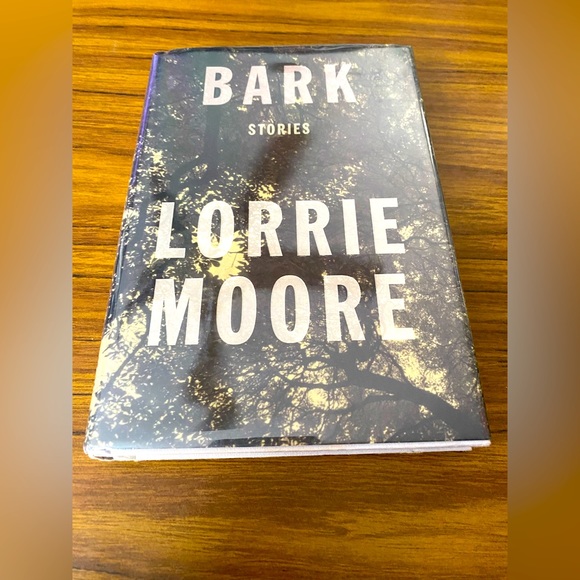 Barnes & Noble | Other | Bark Stories By Lorrie Moore Hardcover Book ...